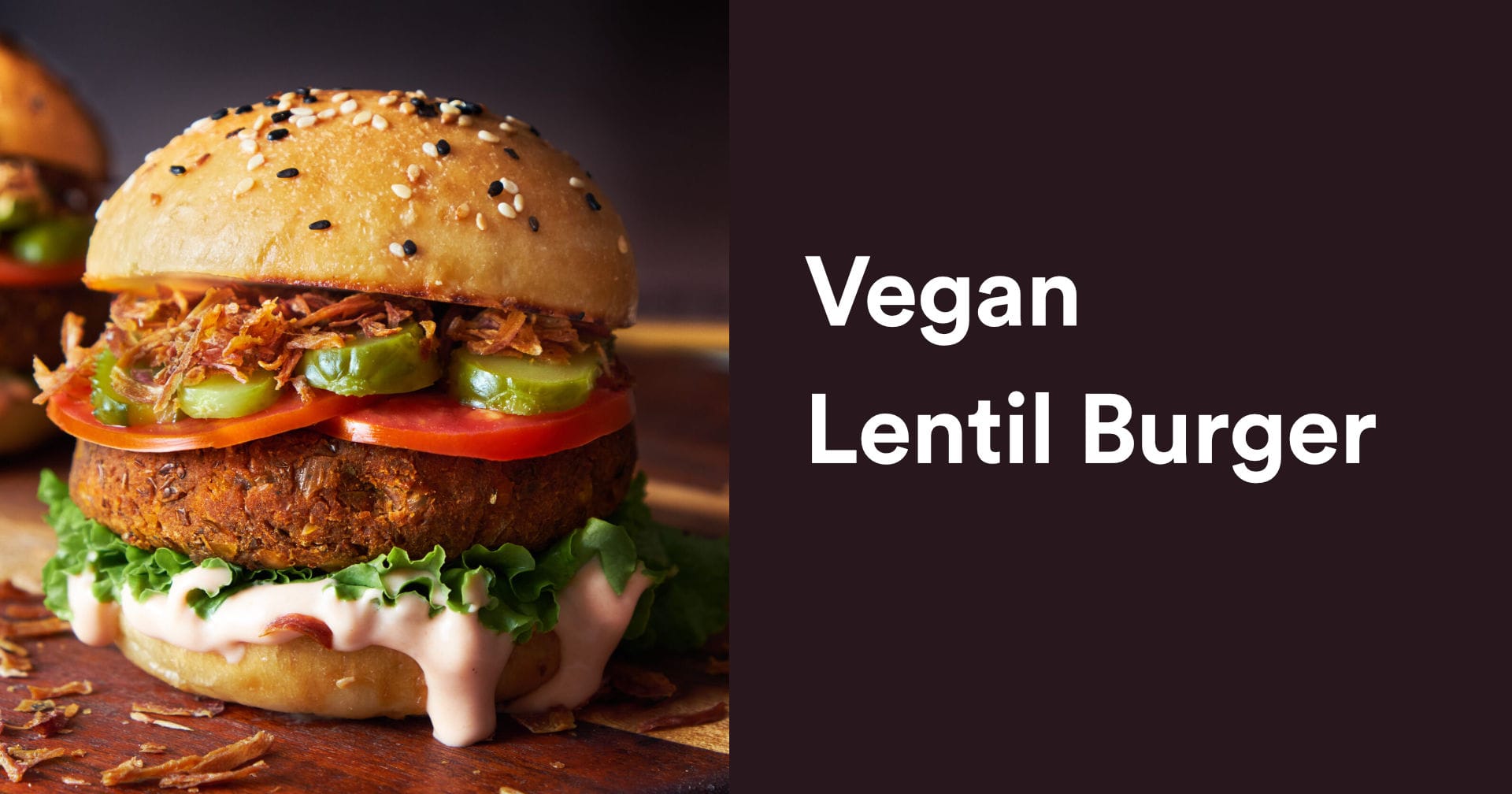Vegan Lentil Burger | CRAZY DELICIOUS 40 Min. Burger Recipe