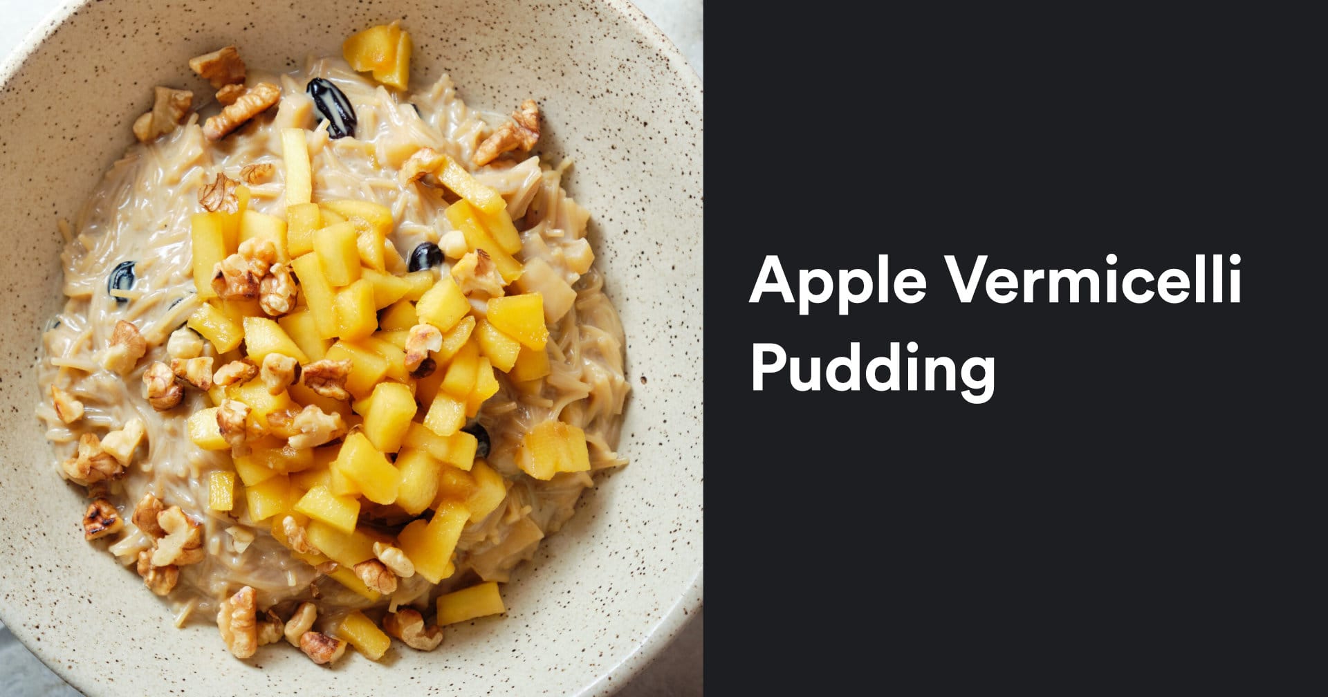 Apple Vermicelli Pudding | Sweet & Creamy Dessert